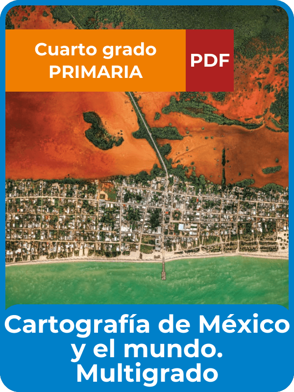 Cartografía de México y el mundo cuarto grado de primaria