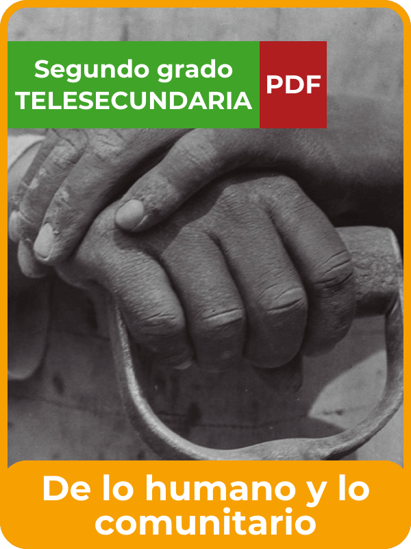 De lo humano y lo comunitario segundo grado de telesecundaria